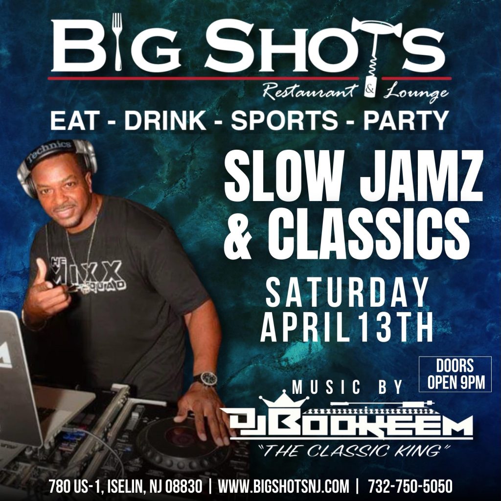 Slow Jamz & Classics - Big Shots Restaurant & Lounge